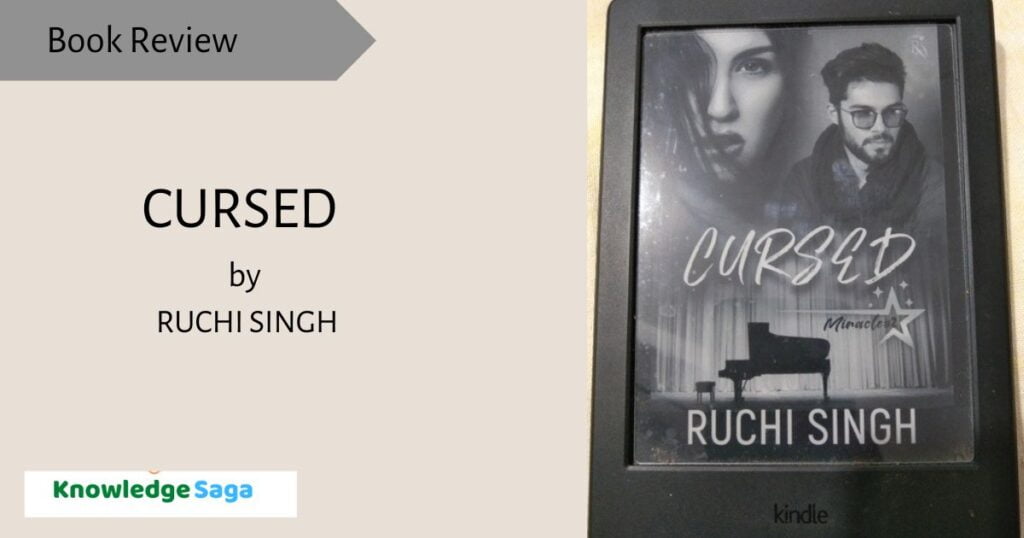 Cursed by Ruchi Singh| Book Review| Book Summary – knowledgesaga.com