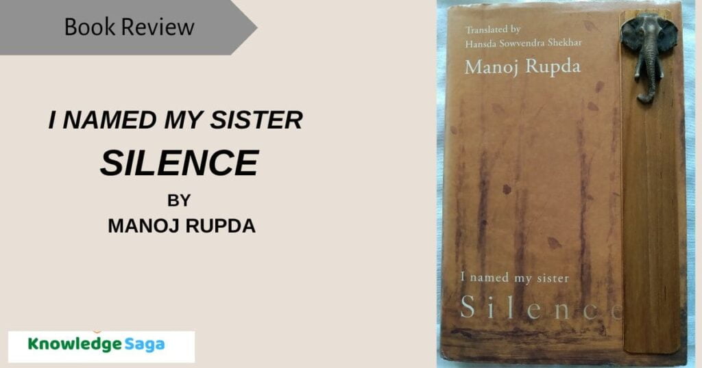 I Named My Sister Silence by Manoj Rupda| Book Review| Book Summary ...